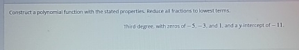 Solved Construct a polynomial function with the stated | Chegg.com