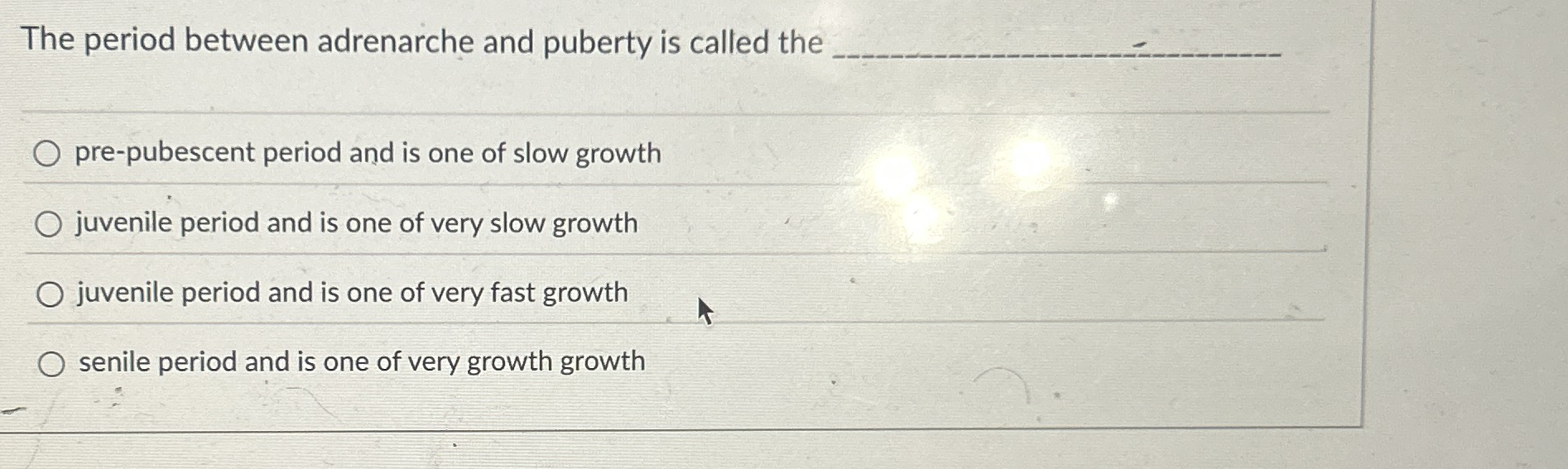 Solved The period between adrenarche and puberty is called | Chegg.com