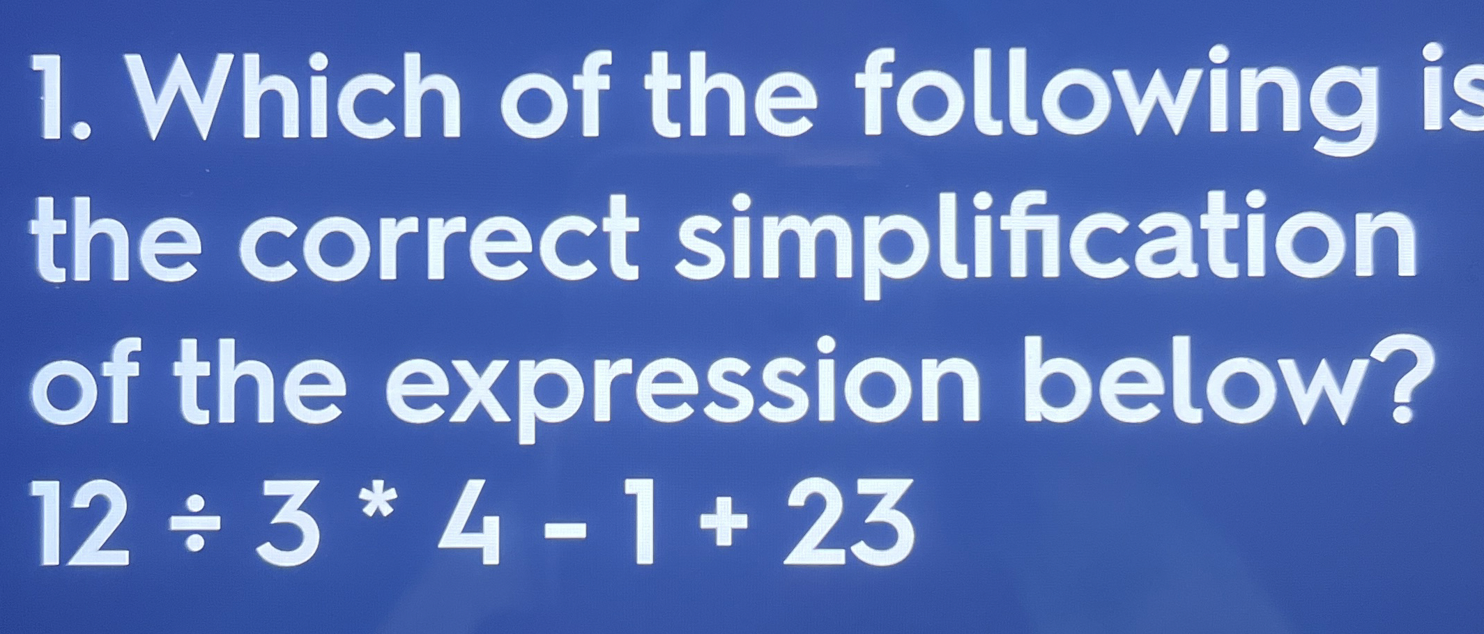 Solved Which of the following is the correct simplification | Chegg.com