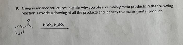 Solved 9. Using resonance structures, explain why you | Chegg.com