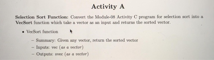 Solved Activity A Selection Sort Function: Convert the | Chegg.com