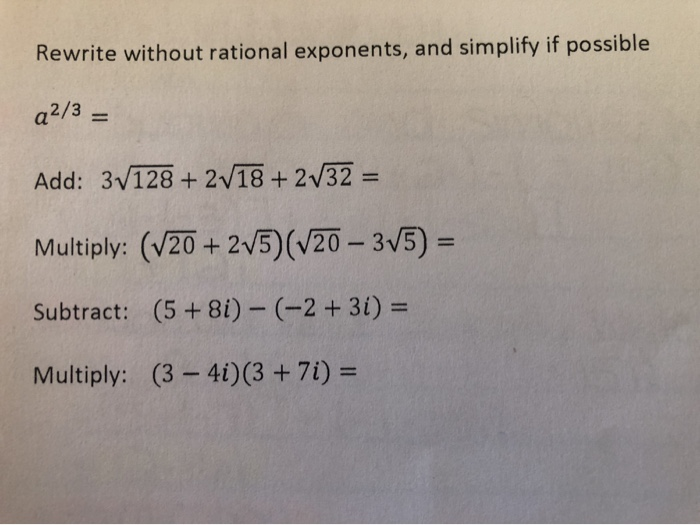 Solved Rewrite without rational exponents, and simplify if | Chegg.com