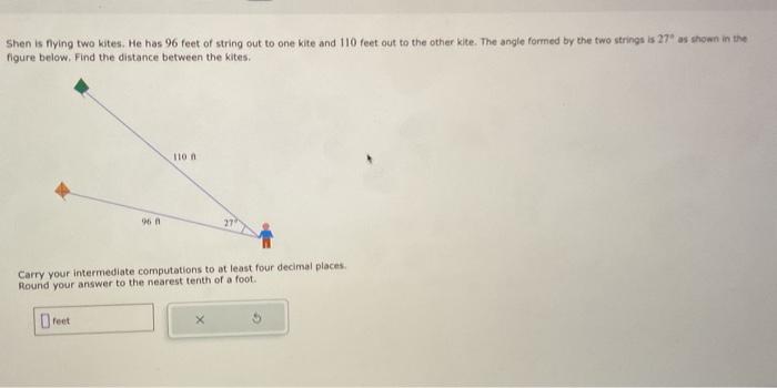 Shen is flying two kites. He has 96 feet of string | Chegg.com