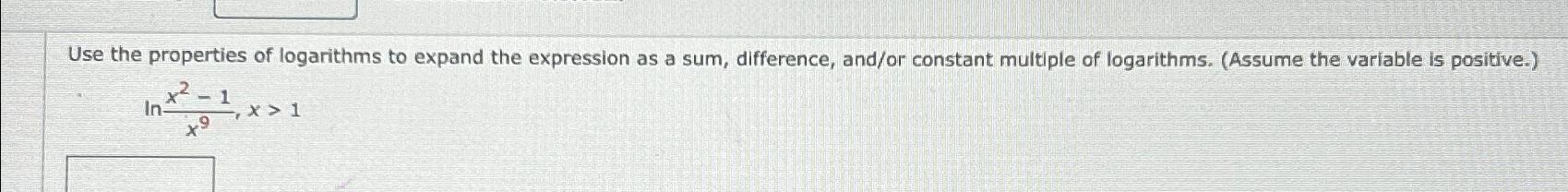 Solved Use the properties of logarithms to expand the | Chegg.com