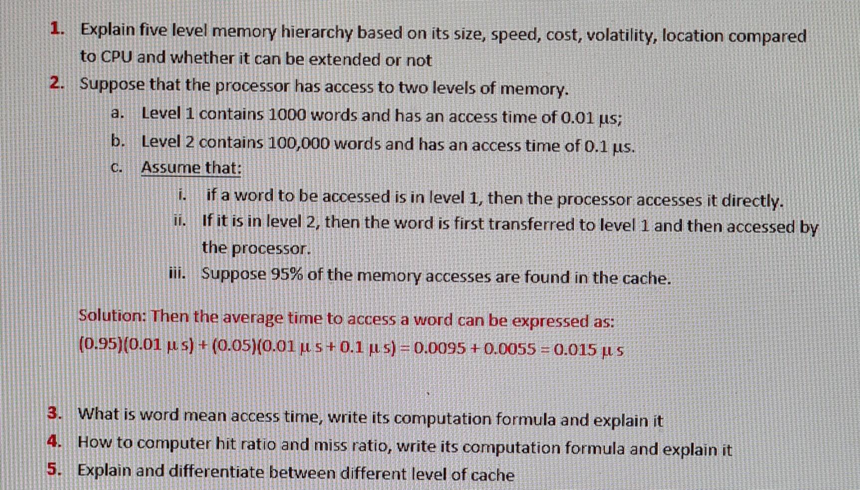 Solved 1. Explain five level memory hierarchy based on its | Chegg.com Solved 1. Explain five level memory hierarchy based on its | Chegg.com