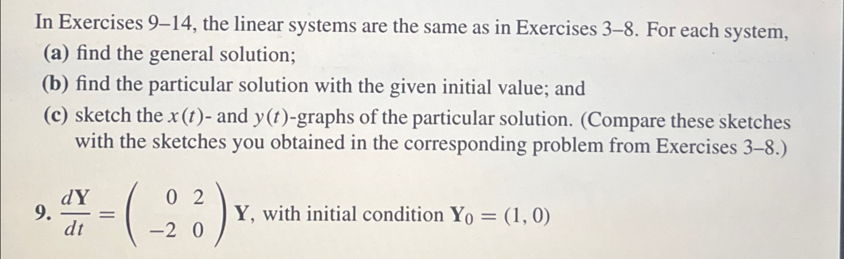 Solved In Exercises 9-14, ﻿the linear systems are the same | Chegg.com