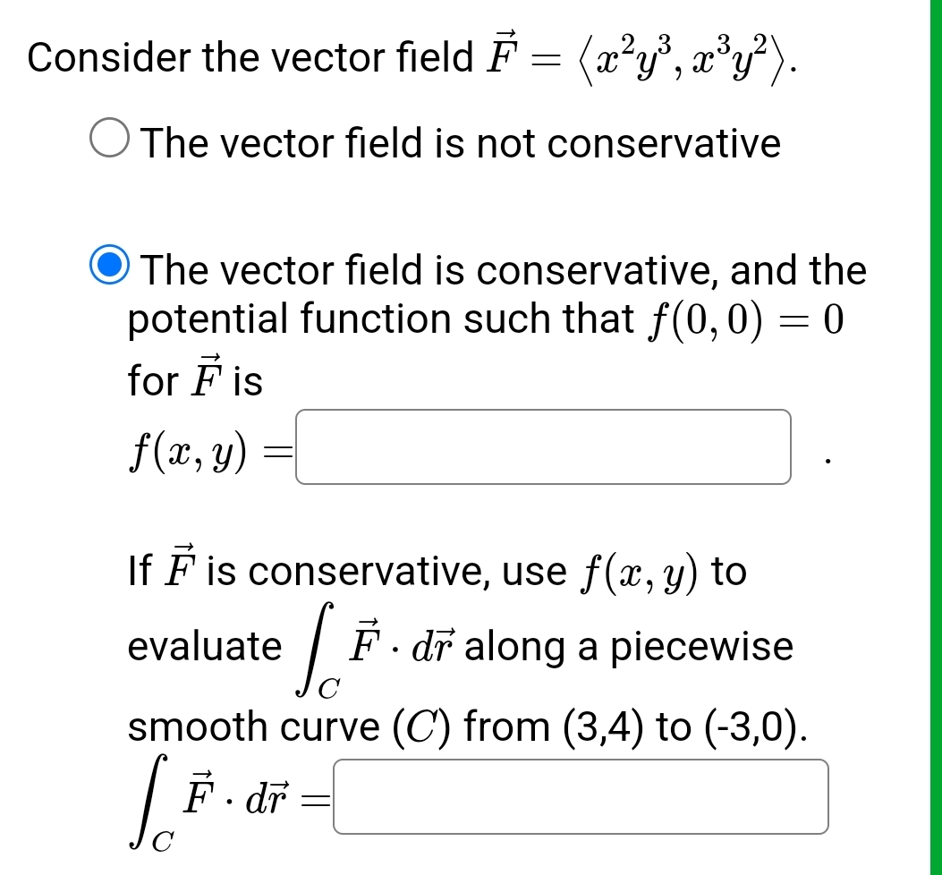 Solved Consider the vector field vec(F)=(:x2y3,x3y2:).The | Chegg.com