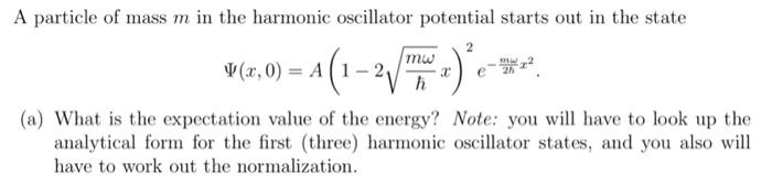 Solved particle of mass m in the harmonic oscillator | Chegg.com