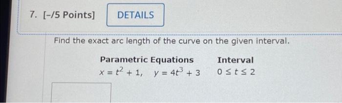 Solved Find the exact arc length of the curve on the given | Chegg.com
