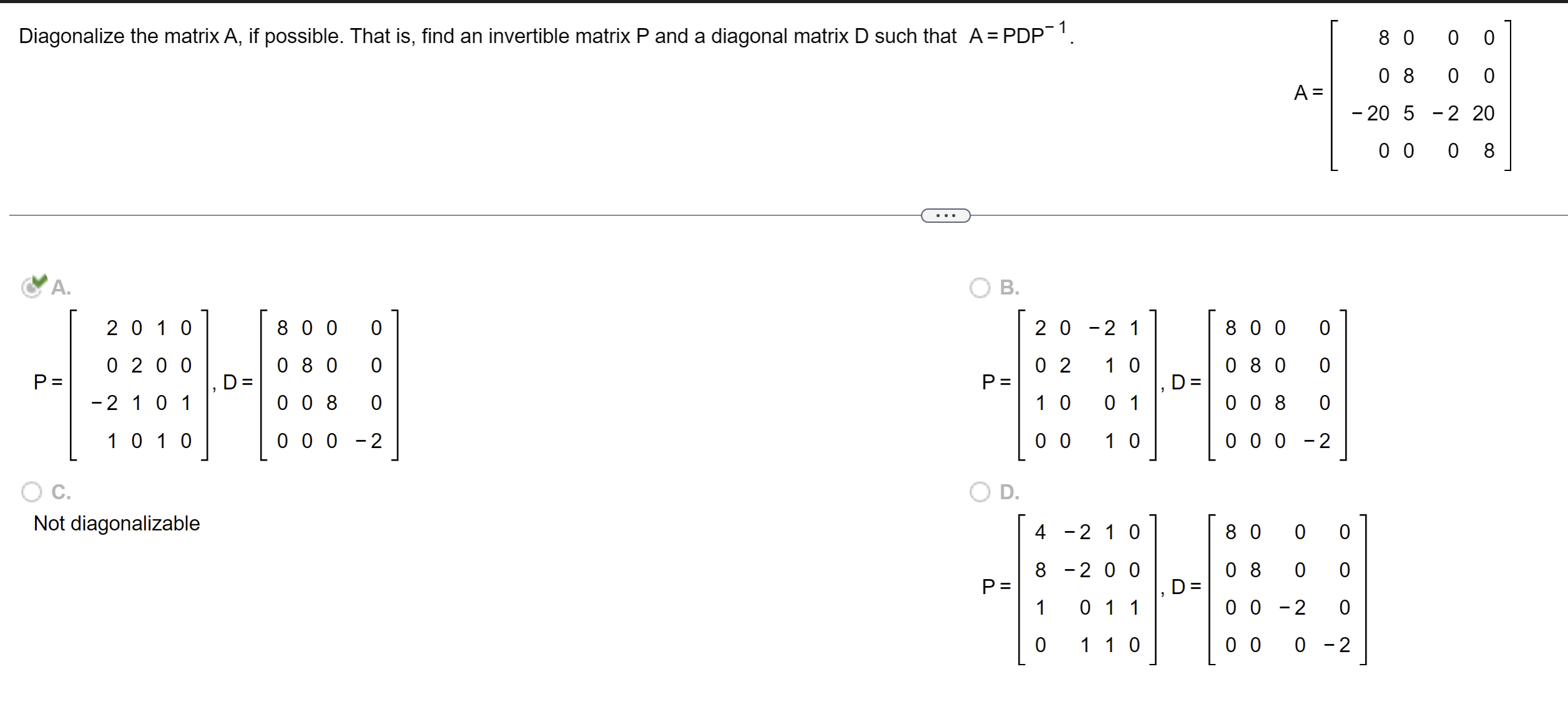 Solved Diagonalize the matrix A, ﻿if possible. That is, | Chegg.com