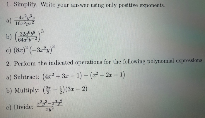 Solved 1. Simplify. Write your answer using only positive | Chegg.com
