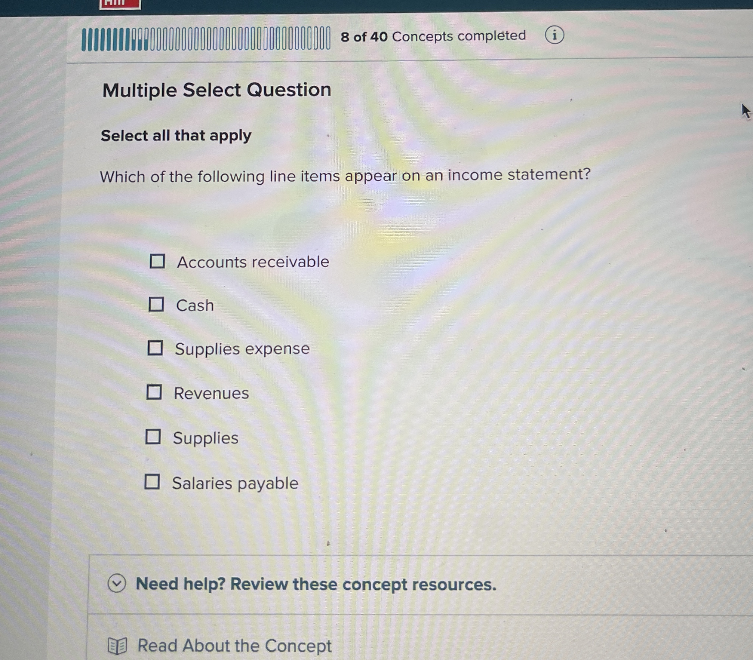 Solved 8 ﻿of 40 ﻿Concepts completedMultiple Select | Chegg.com