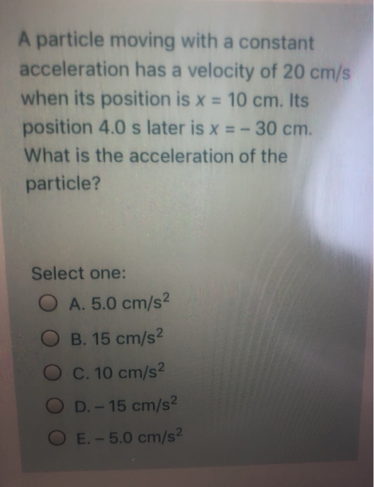 Solved A particle moving with a constant acceleration has a | Chegg.com