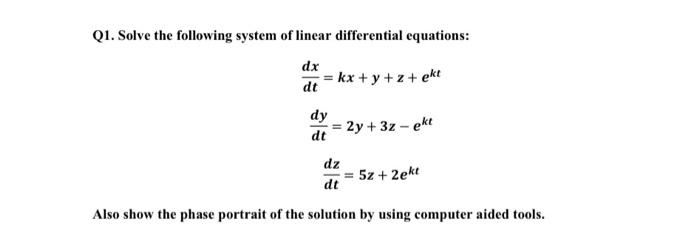 Solved Q1. Solve the following system of linear differential | Chegg.com
