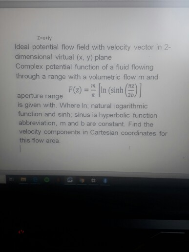 Solved Z=x+ly Ideal potential flow field with velocity | Chegg.com