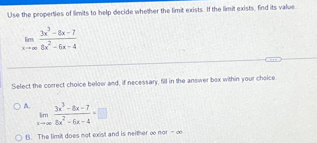 Solved Use the properties of limits to help decide whether | Chegg.com