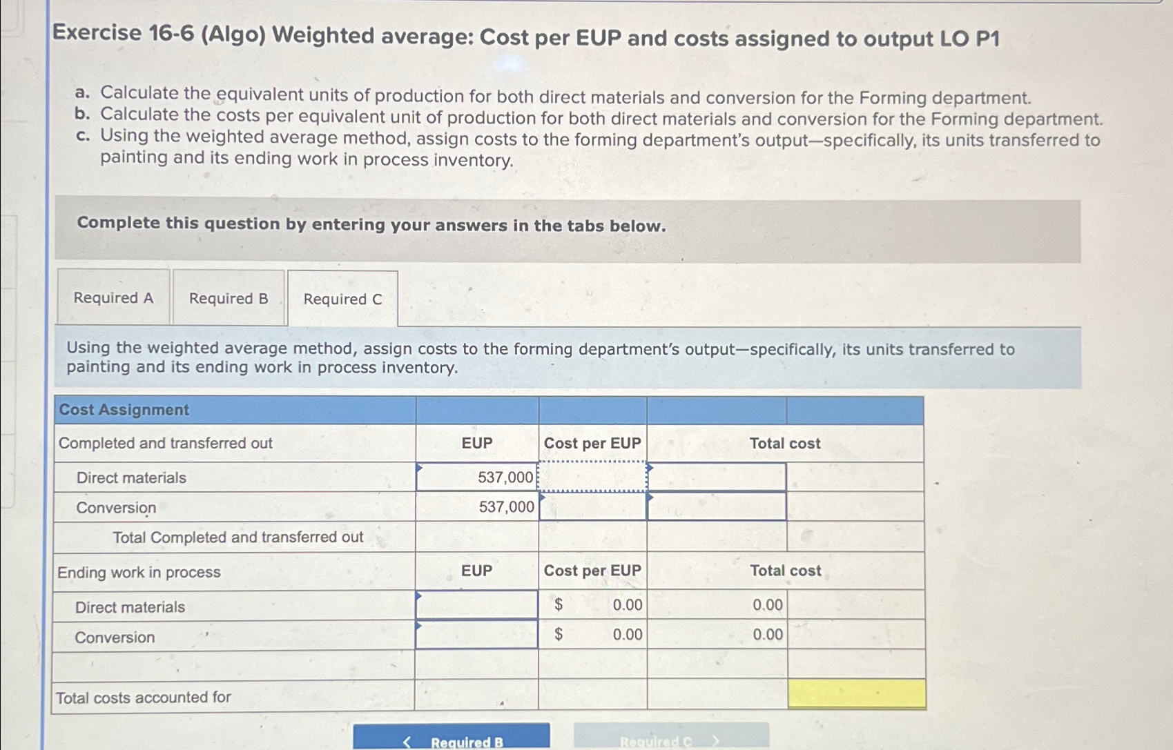 Exercise 16-6 (Algo) ﻿Weighted average: Cost per EUP | Chegg.com