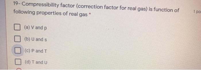 Solved 19- Compressibility factor (correction factor for | Chegg.com