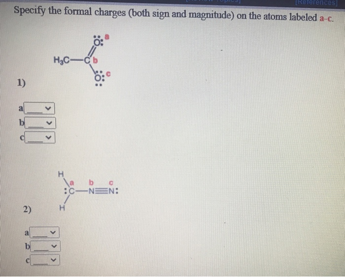 Solved [References Specify the formal charges (both sign and | Chegg.com