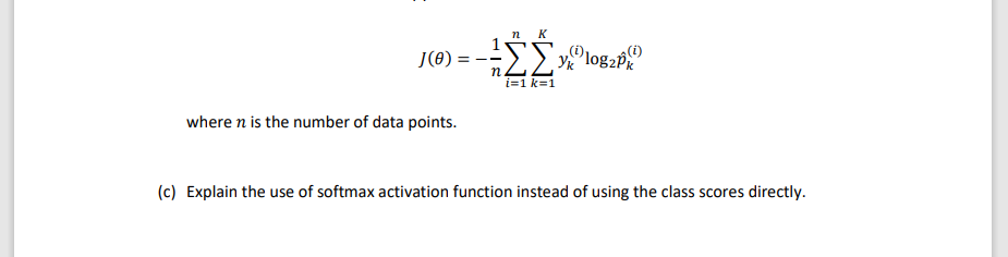 Solved Question 4remember That The Softmax Function Is 