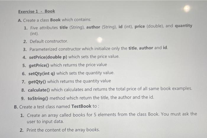 Solved Exercise 1 - Book A. Create a class Book which | Chegg.com