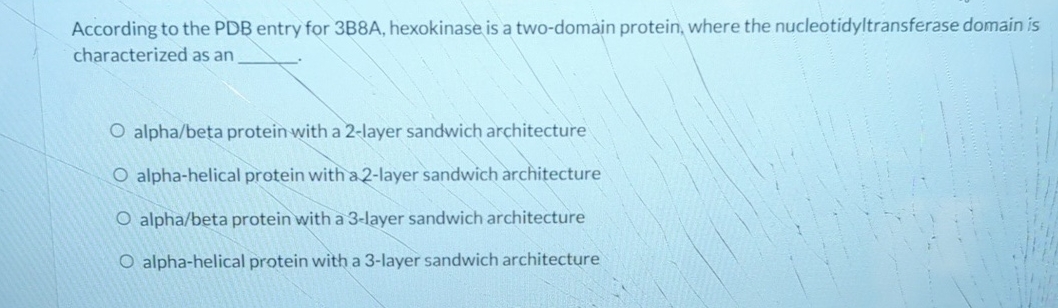 Solved According to the PDB entry for 3B8A, ﻿hexokinase is a | Chegg.com