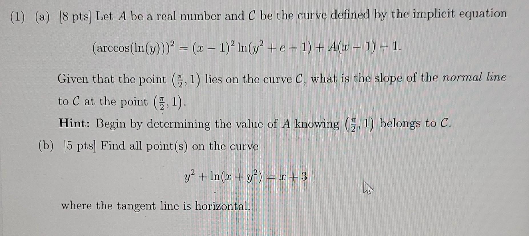Solved (a) [8pts] Let A be a real number and C be the curve | Chegg.com