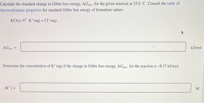 Solved calculate the standard change Gibbs free energy, | Chegg.com