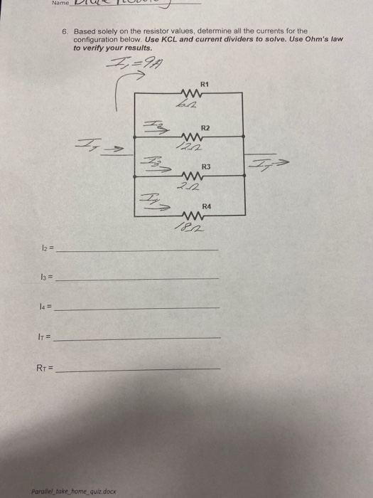 Solved Name L Lui 6 Based Solely On The Resistor Values