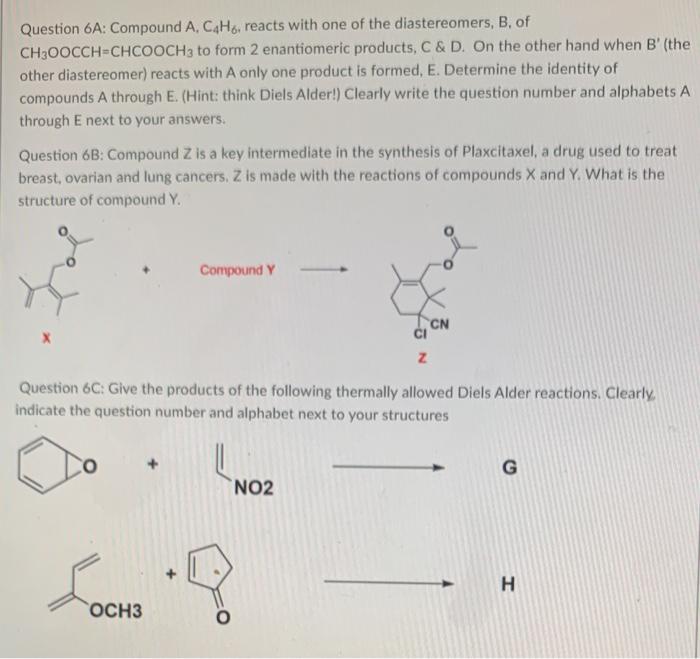 Solved Question 6A: Compound A, CHo, reacts with one of the | Chegg.com