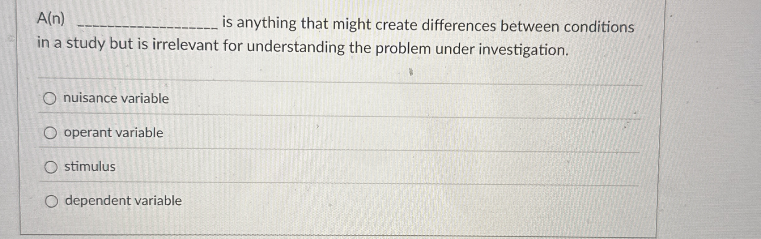A(n) ﻿is anything that might create differences | Chegg.com