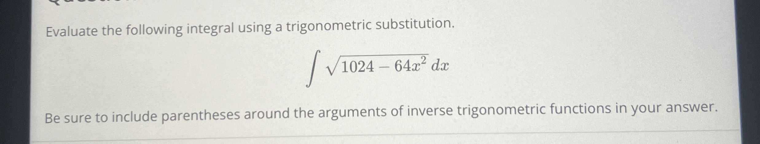 Solved Evaluate the following integral using a trigonometric | Chegg.com