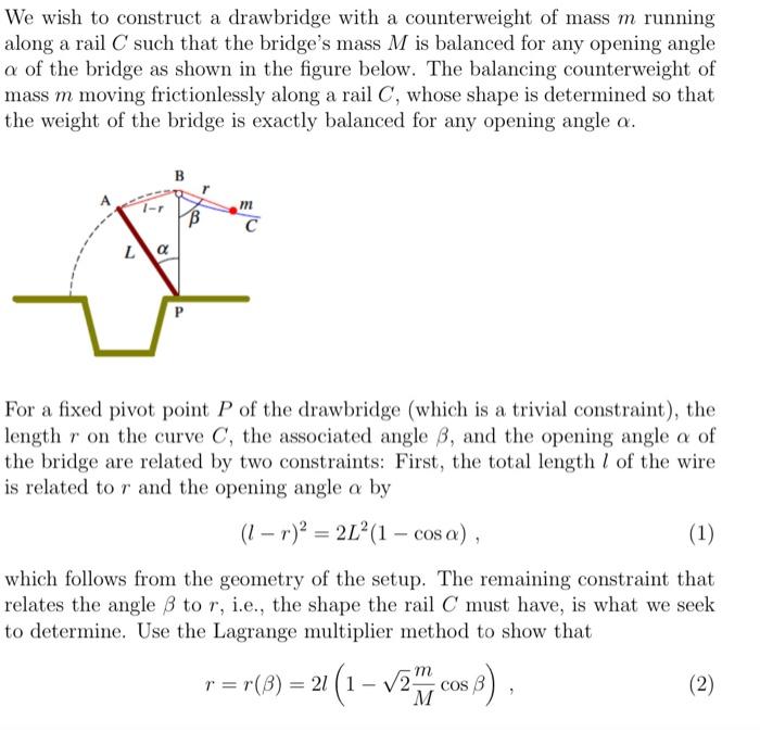Solved We wish to construct a drawbridge with a | Chegg.com