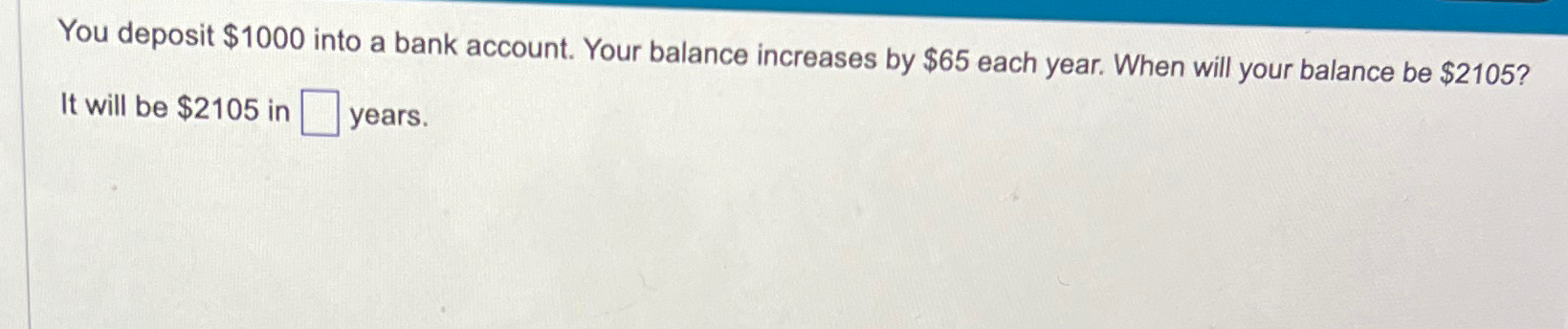 You deposit $1000 ﻿into a bank account. Your balance | Chegg.com