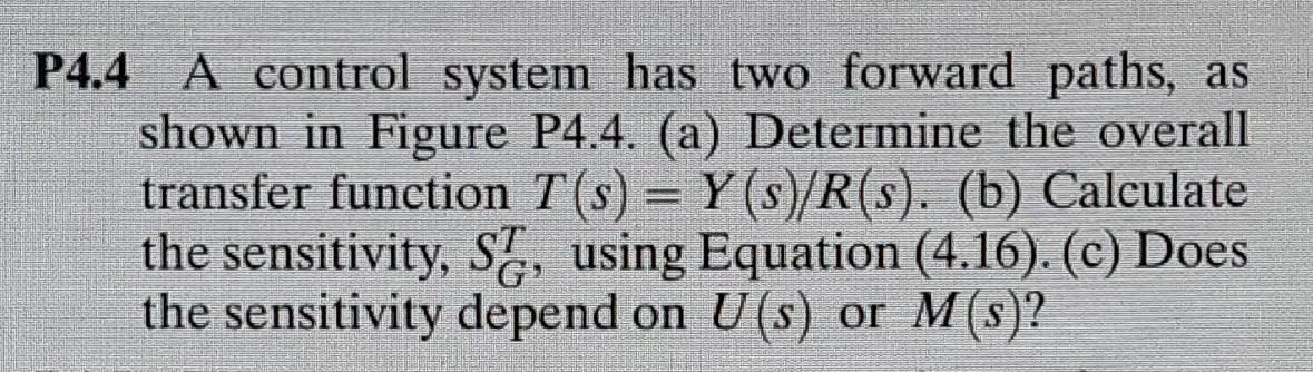 Solved P4.4 A control system has two forward paths, as shown | Chegg.com