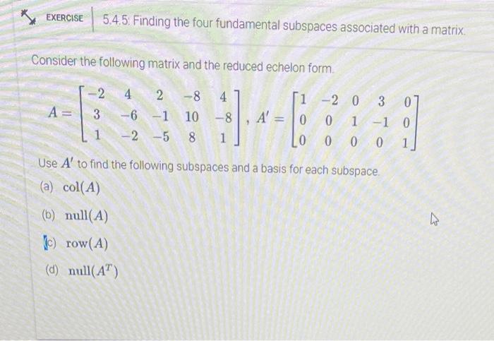 Solved 5.4.5. Finding the four fundamental subspaces | Chegg.com