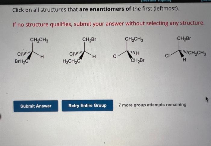Solved Click on all structures that are enantiomers of the | Chegg.com