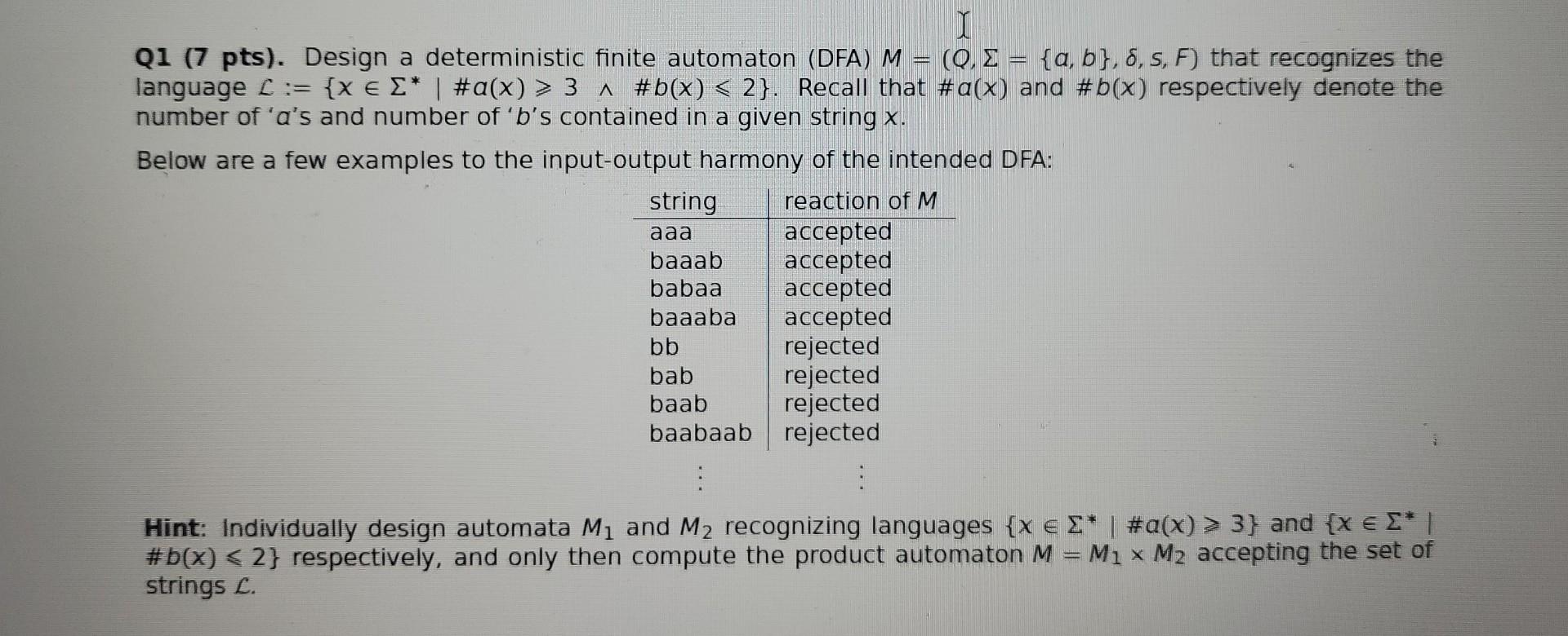 Solved Q1 (7 pts). Design a deterministic finite automaton | Chegg.com