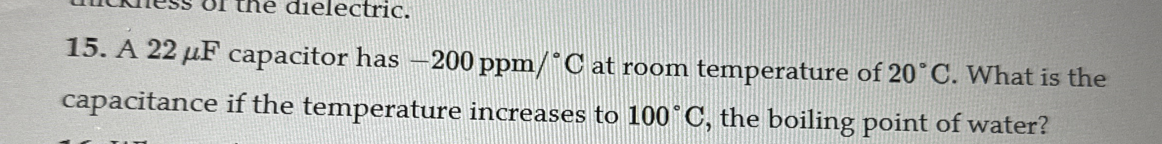 Solved A 22μF ﻿capacitor has -200ppm°C ﻿at room temperature | Chegg.com