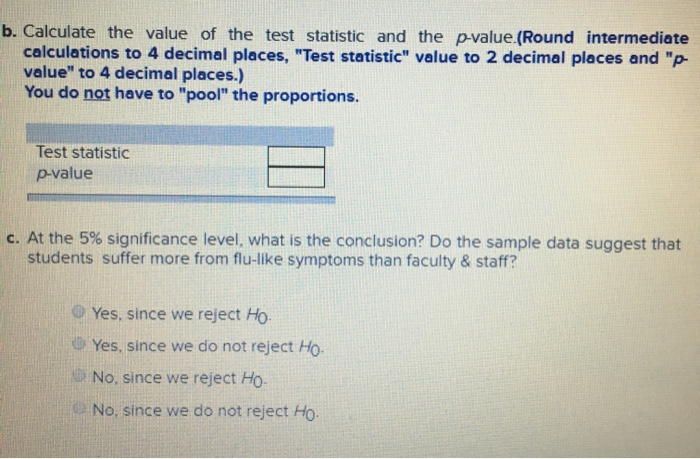 Solved b. Calculate the value of the test statistic and | Chegg.com