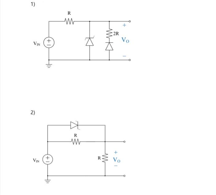 Solved for a diode circuit belo, please plot vout as a | Chegg.com