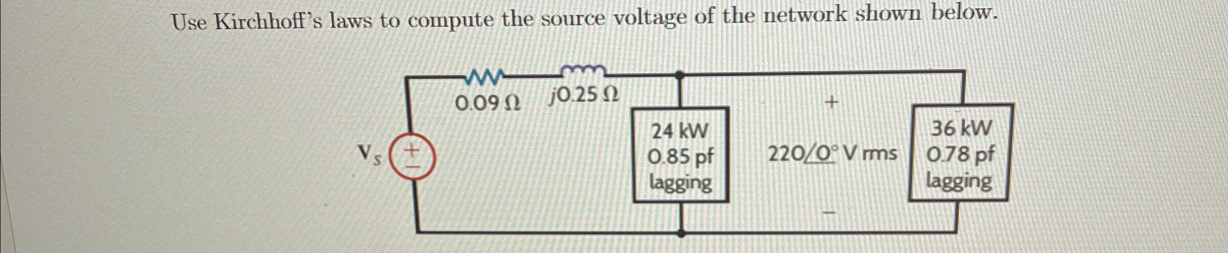 Solved Use Kirchhoff's laws to compute the source voltage of | Chegg.com
