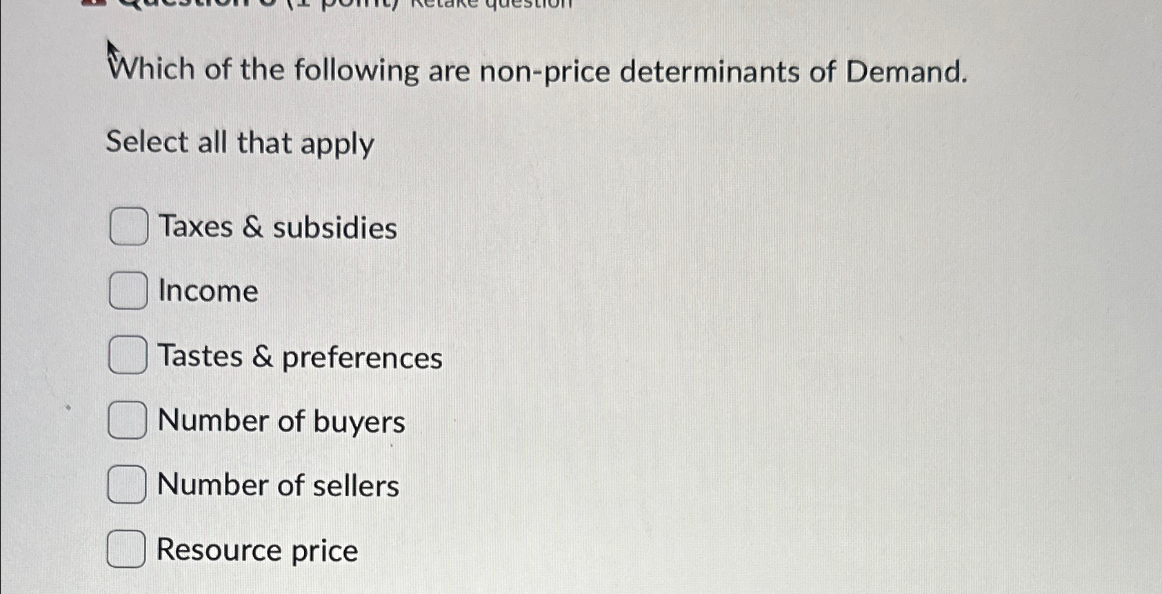 Solved Which of the following are non-price determinants of | Chegg.com