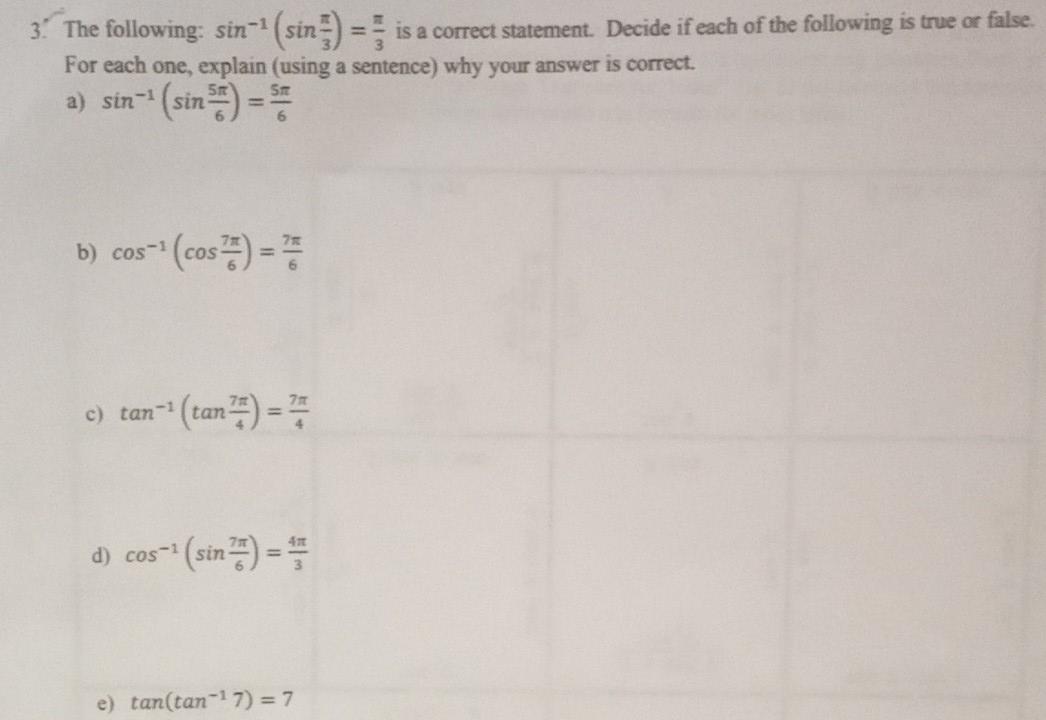 Solved 3. The following: sin-1 (sin) == is a correct | Chegg.com