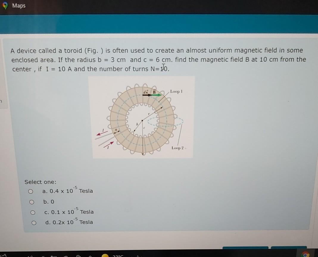 Solved Maps A device called a toroid (Fig. ) is often used | Chegg.com