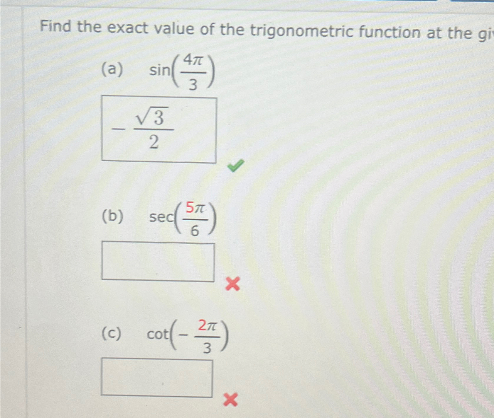 Solved Find the exact value of the trigonometric function at | Chegg.com
