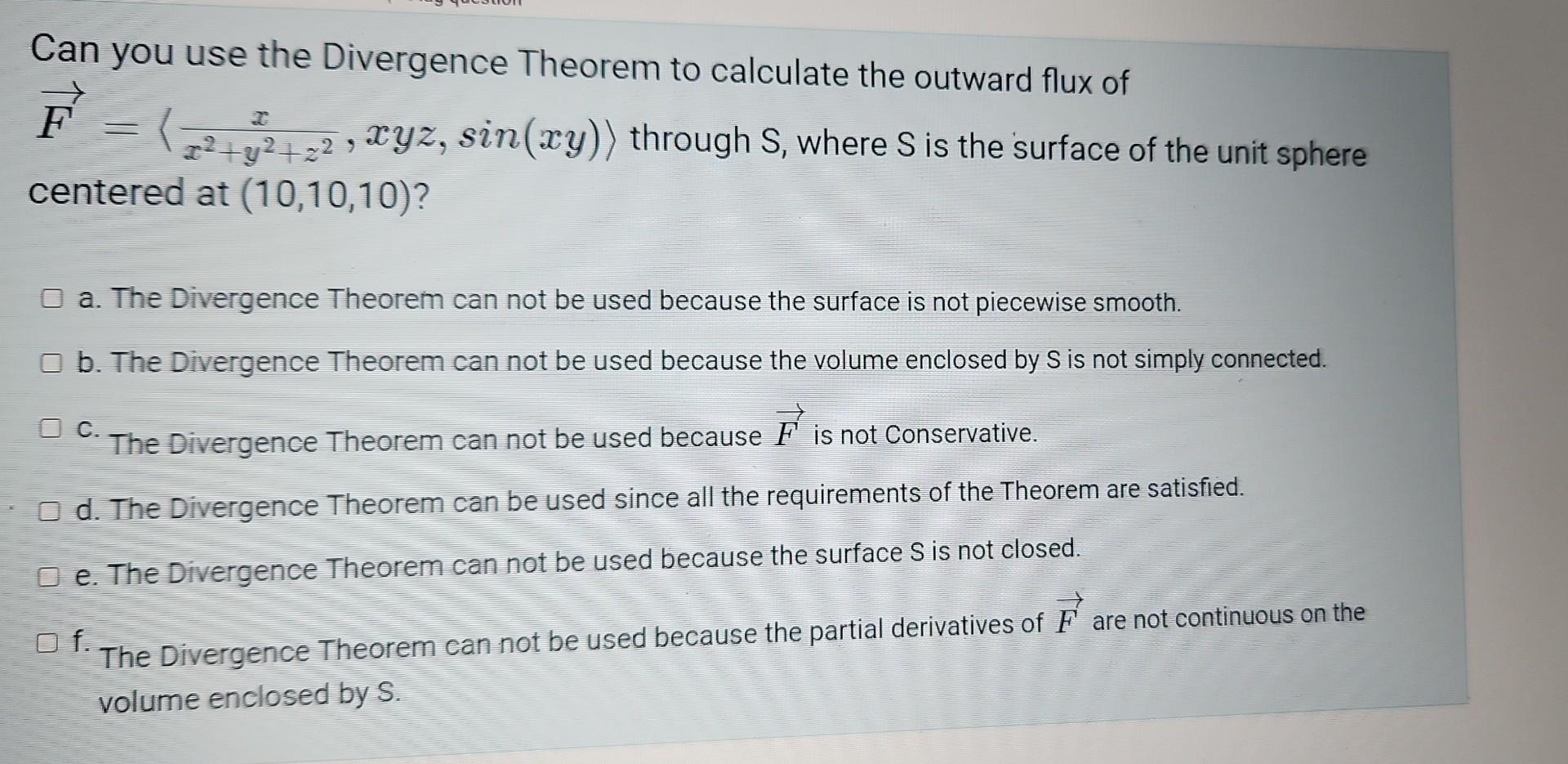 Solved Can you use the Divergence Theorem to calculate the | Chegg.com