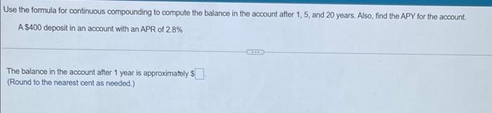 Solved Use the formula for continuous compounding to compute | Chegg.com