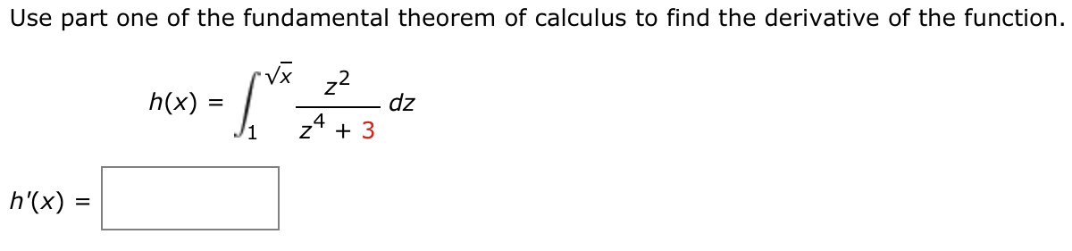 Solved Use part one of the fundamental theorem of calculus | Chegg.com
