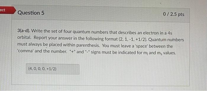 Solved 3(a-d). Write the set of four quantum numbers that | Chegg.com
